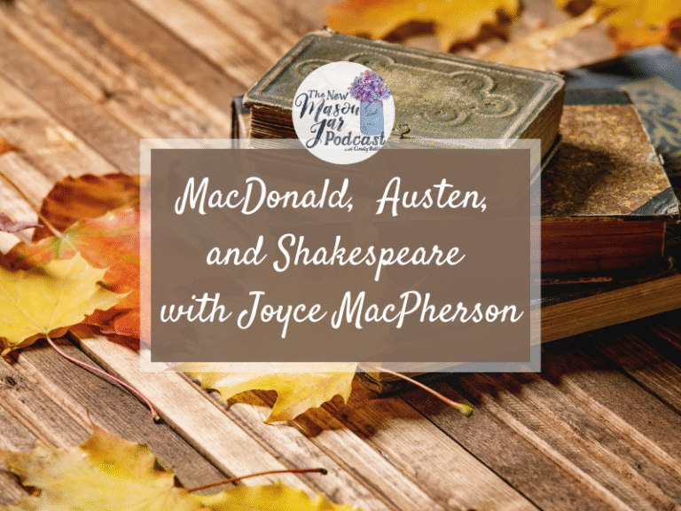 S9E121: MacDonald, Austen, and Shakespeare with Joyce MacPherson – The ...